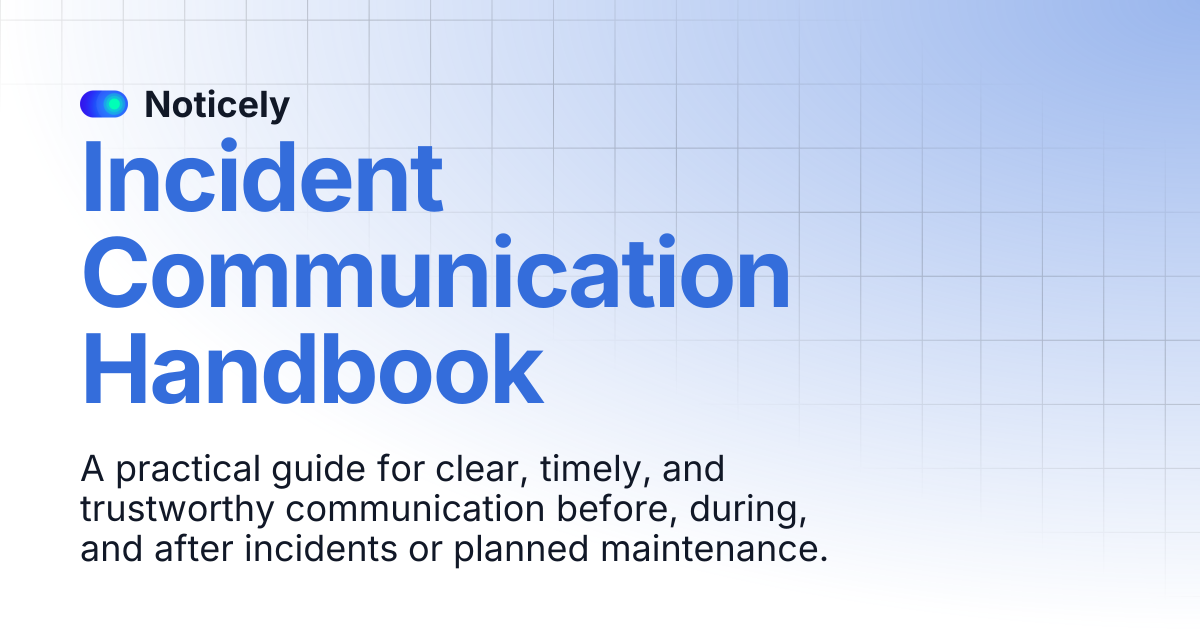 Incident Communication Handbook | Noticely